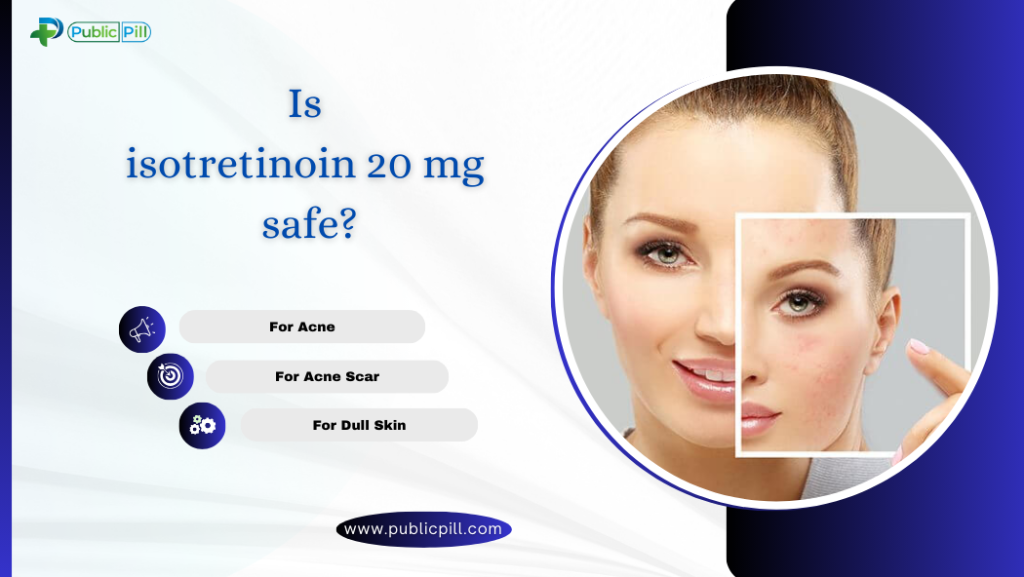 Isotretinoin side effects and avoid Reason. - Publicpill | #1 Trusted ...